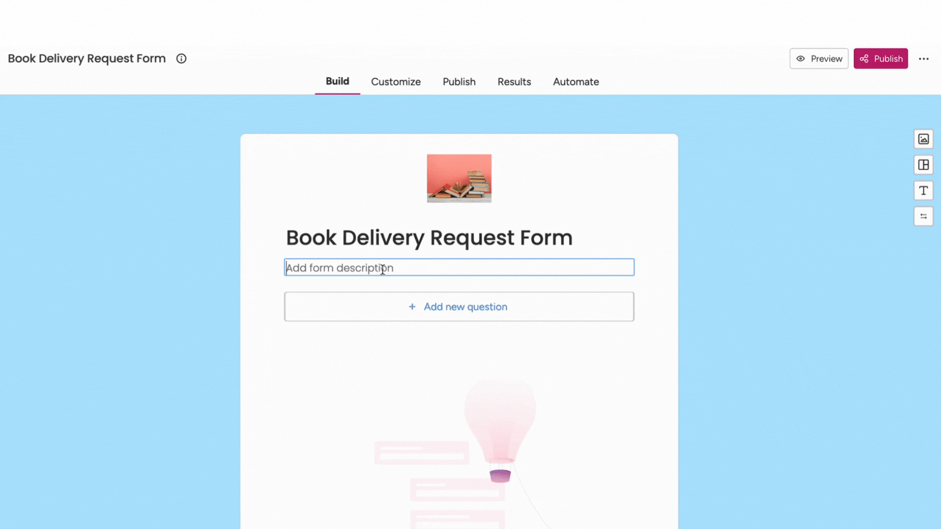 Build Out Your WorkForm Support